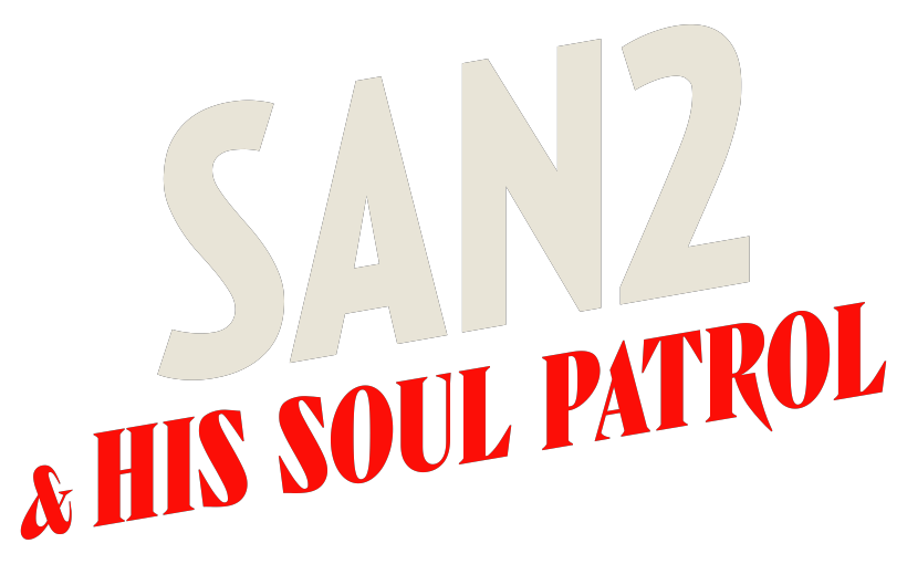 SAN2 & HIS SOUL PATROL